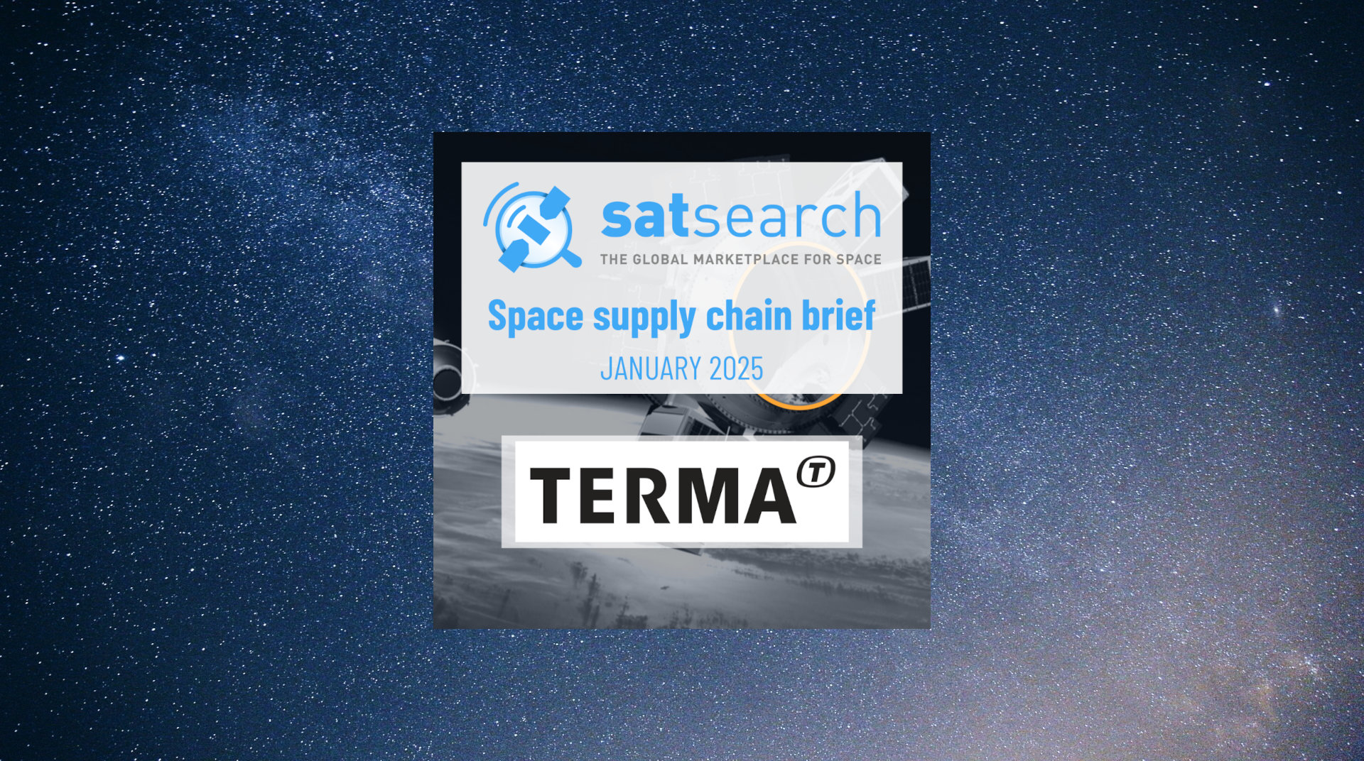 Supply chain brief 6 - Terma (January 2025) | satsearch blog